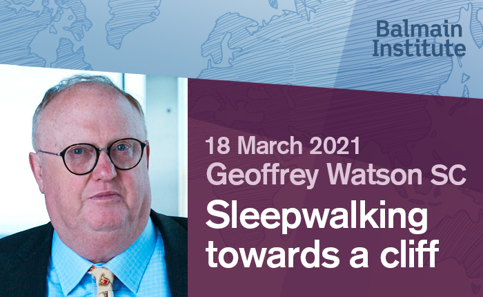 Geoffrey Watson SC – Balmain Institute Inc.